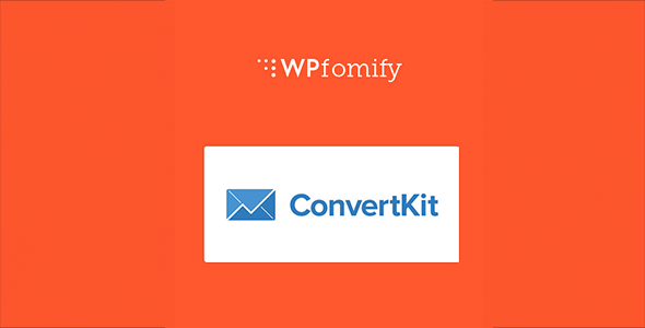 WPfomify - ConvertKit Add-on - GPL Downloads