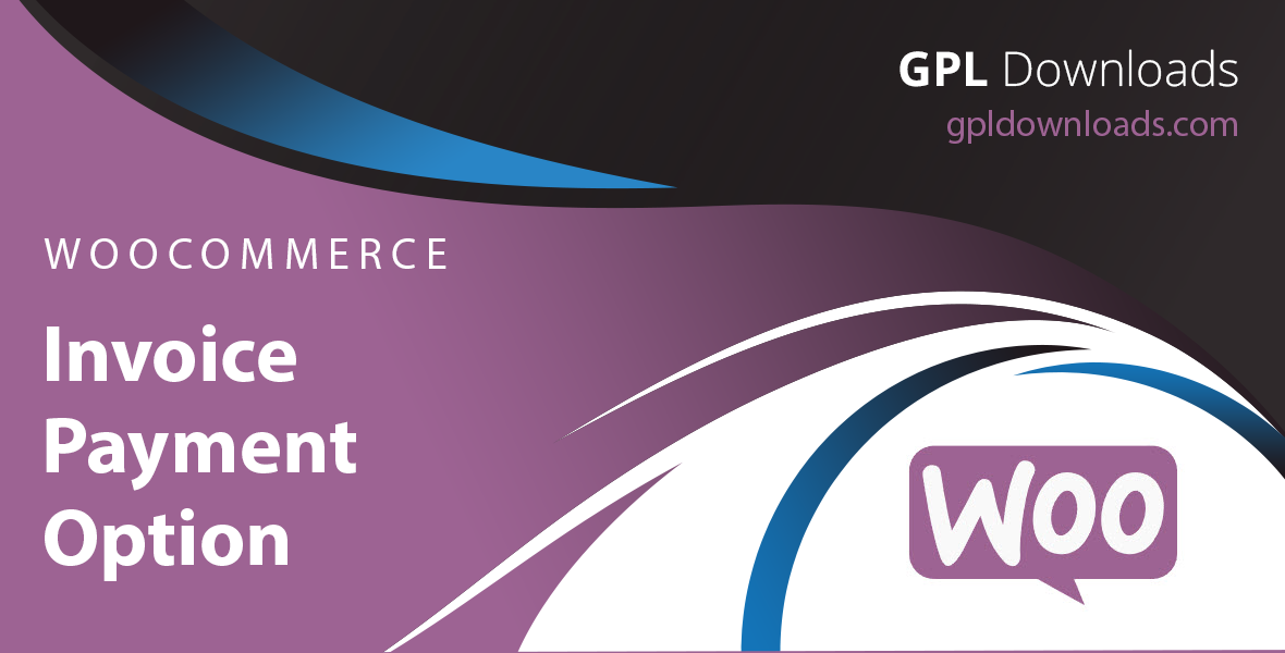 Invoice Payment Option for WooCommerce - GPL Downloads