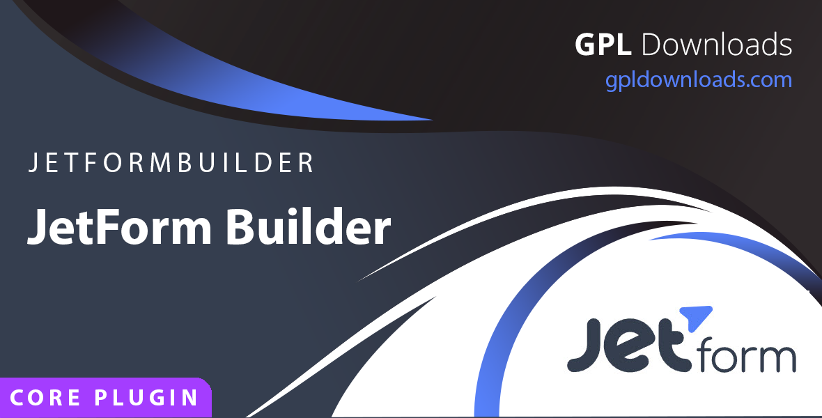 JetFormBuilder (Free Base Plugin) - GPL Downloads