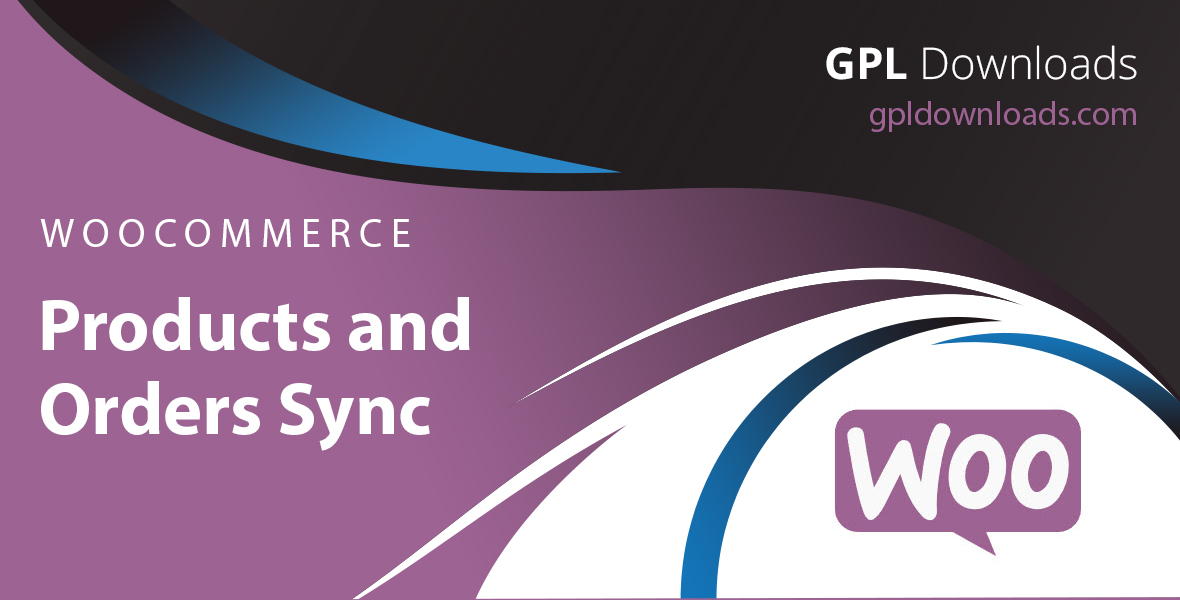 Products And Orders Sync For Woocommerce Gpl Downloads
