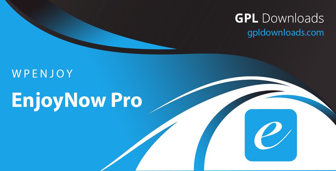 EnjoyNow Pro - GPL Downloads