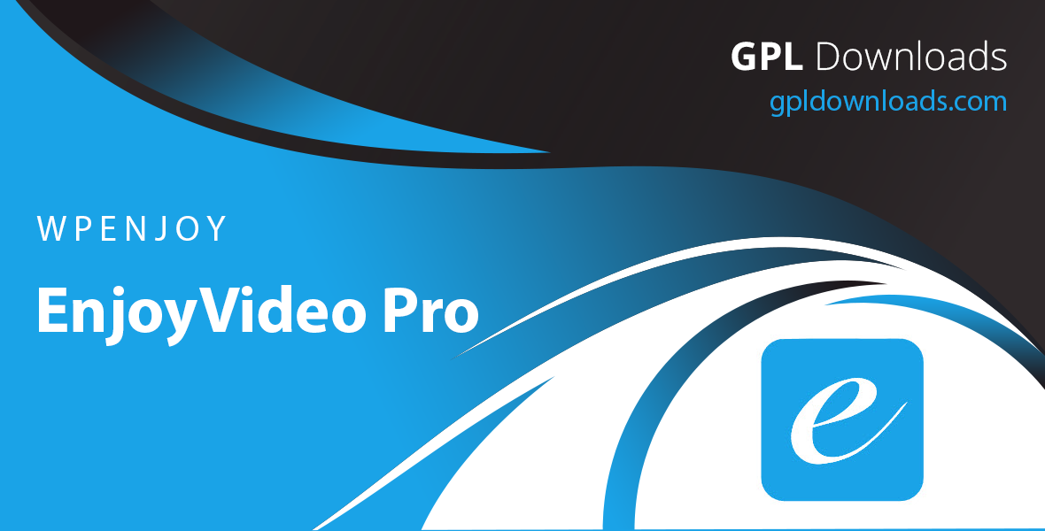 EnjoyVideo Pro - GPL Downloads