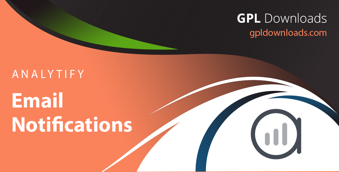 Analytify Pro – Email Notifications – GPL Downloads
