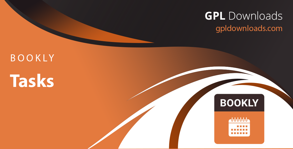Bookly - Tasks - GPL Downloads