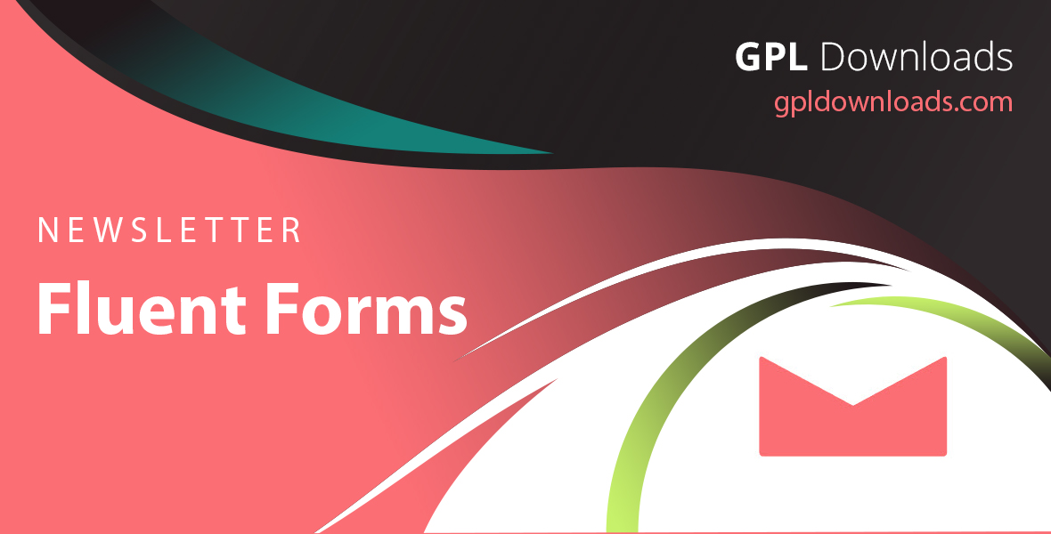 Newsletter Fluent Forms Gpl Downloads 1103