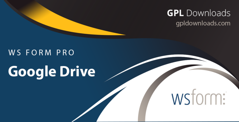 WS Form PRO - Google Drive - GPL Downloads