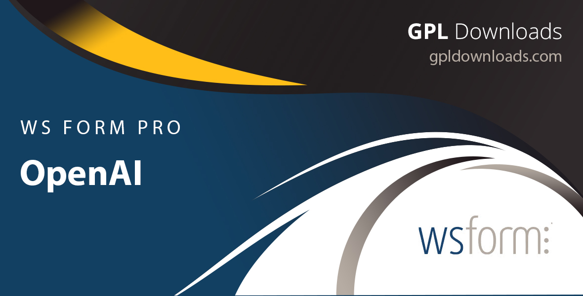 WS Form PRO - OpenAI - GPL Downloads