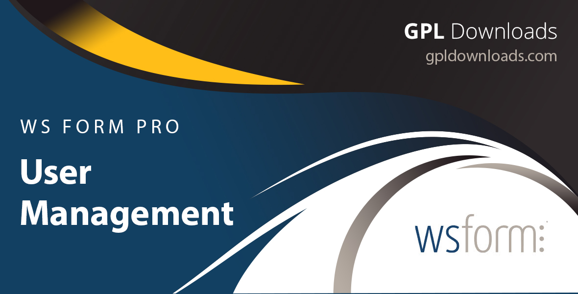 WS Form PRO - User Management - GPL Downloads