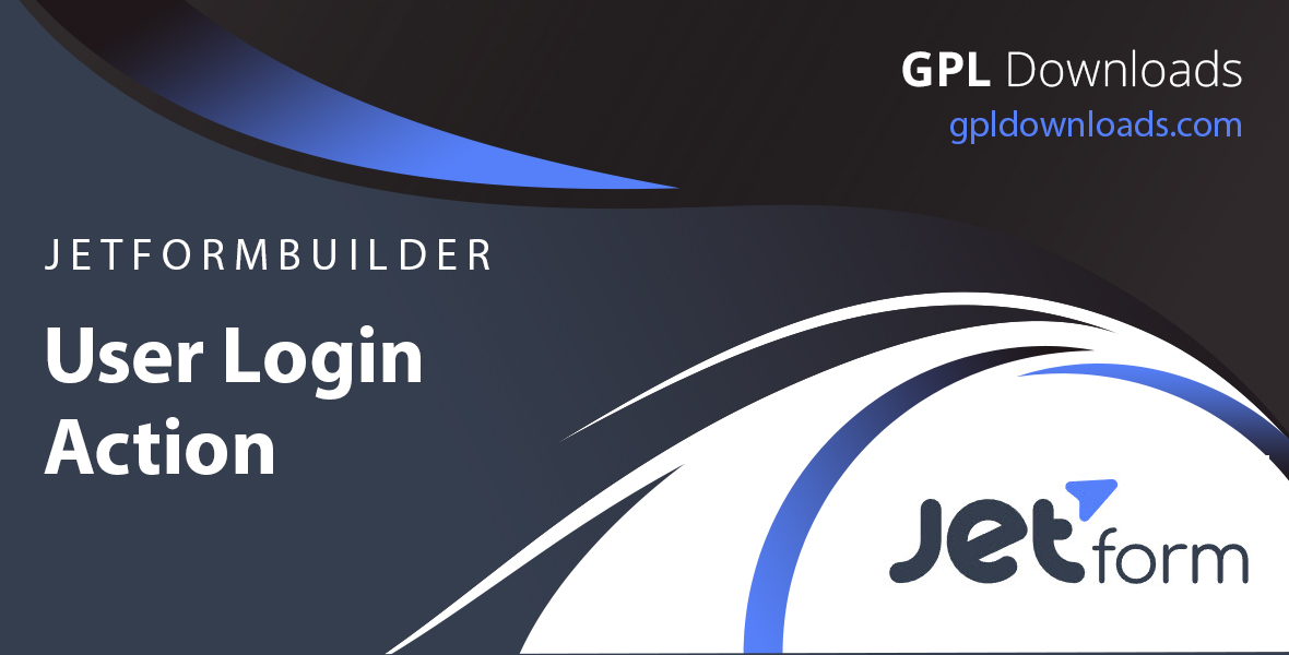 JetFormBuilder Pro – User Login Action Addon – GPL Downloads